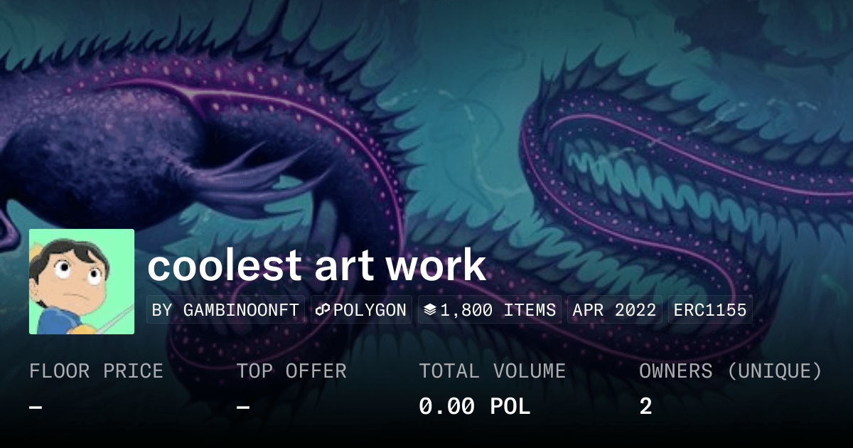 Coolest Art Work Collection Opensea