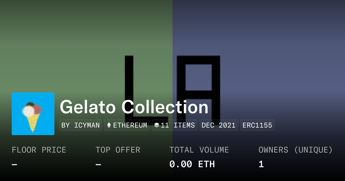 Gelato Collection Collection Opensea