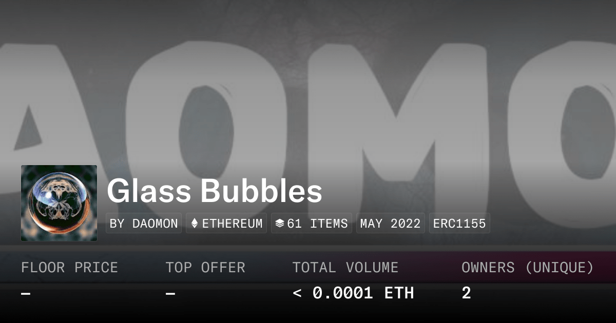 Glass Bubbles Collection Opensea