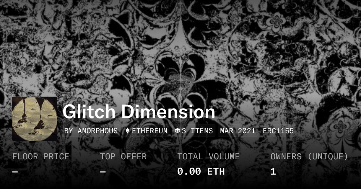 Glitch Dimension Collection Opensea