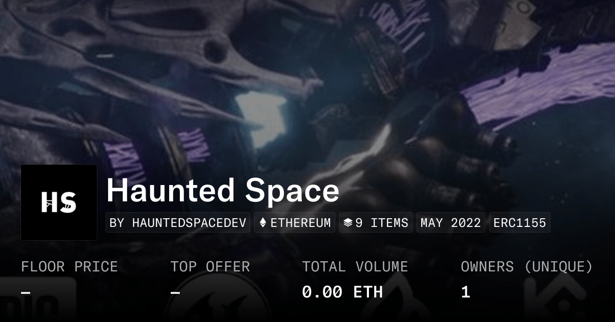 Haunted Space Collection Opensea