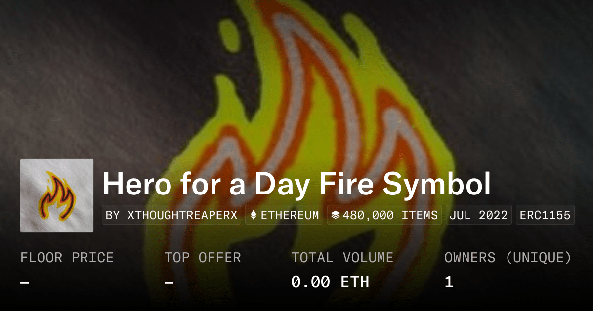 Hero For A Day Fire Symbol Collection Opensea