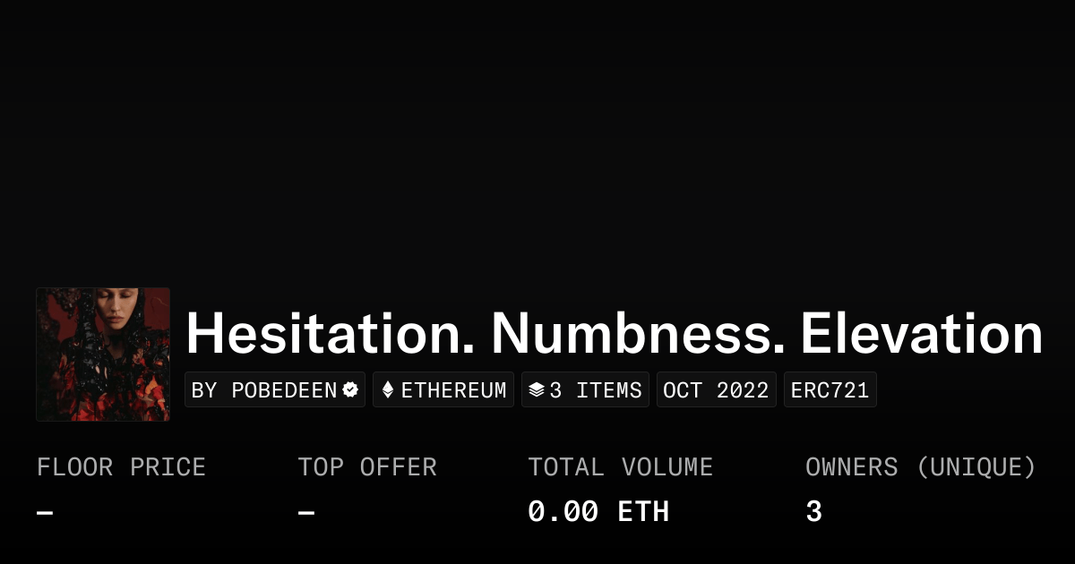 Hesitation Numbness Elevation Collection Opensea