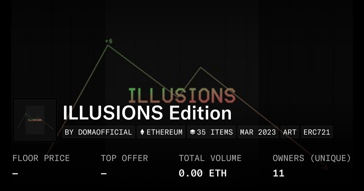 Illusions Edition Collection Opensea
