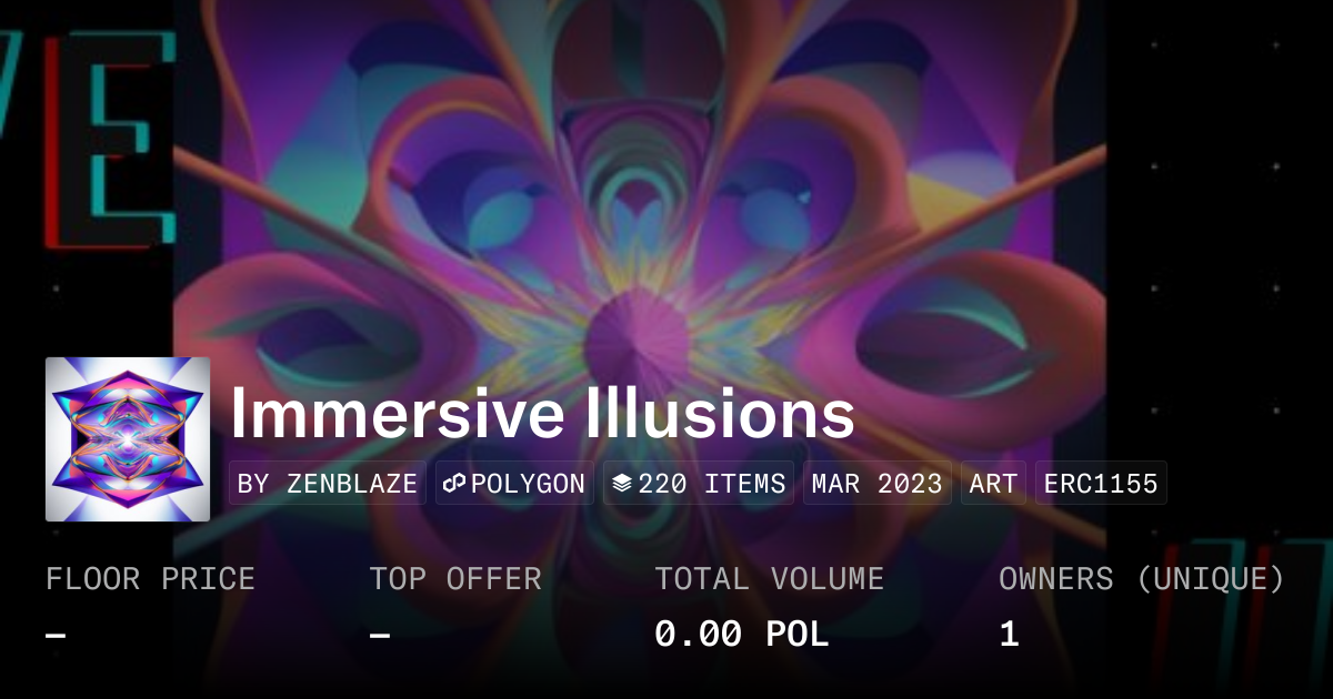 Immersive Illusions Collection Opensea
