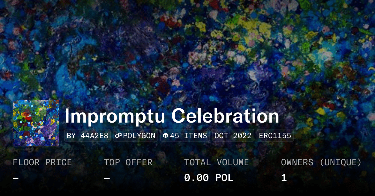 Impromptu Celebration Collection Opensea