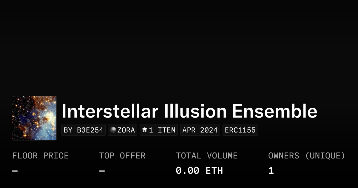 Interstellar Illusion Ensemble Collection Opensea