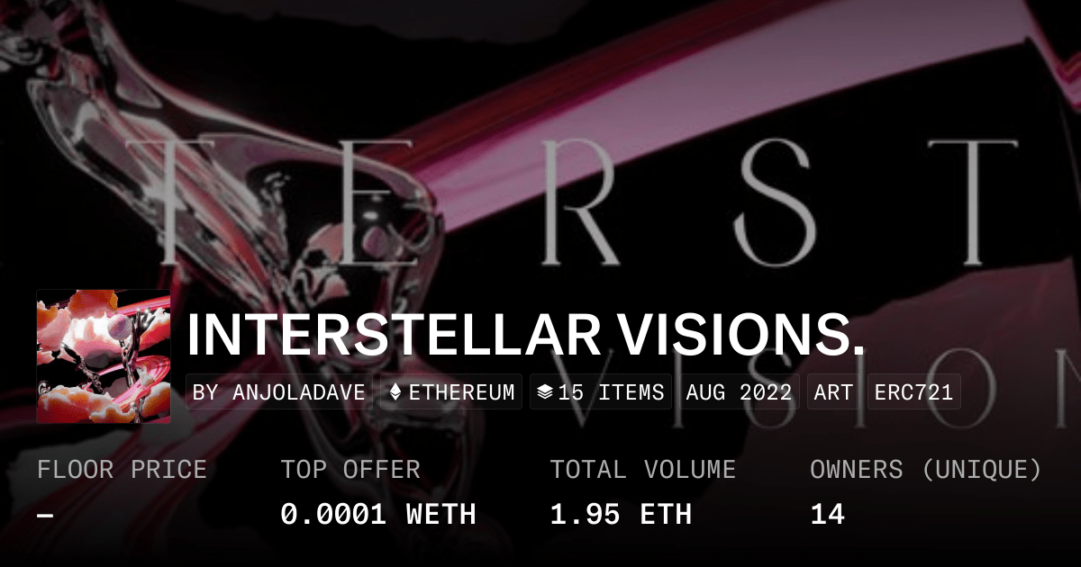 Interstellar Visions Collection Opensea