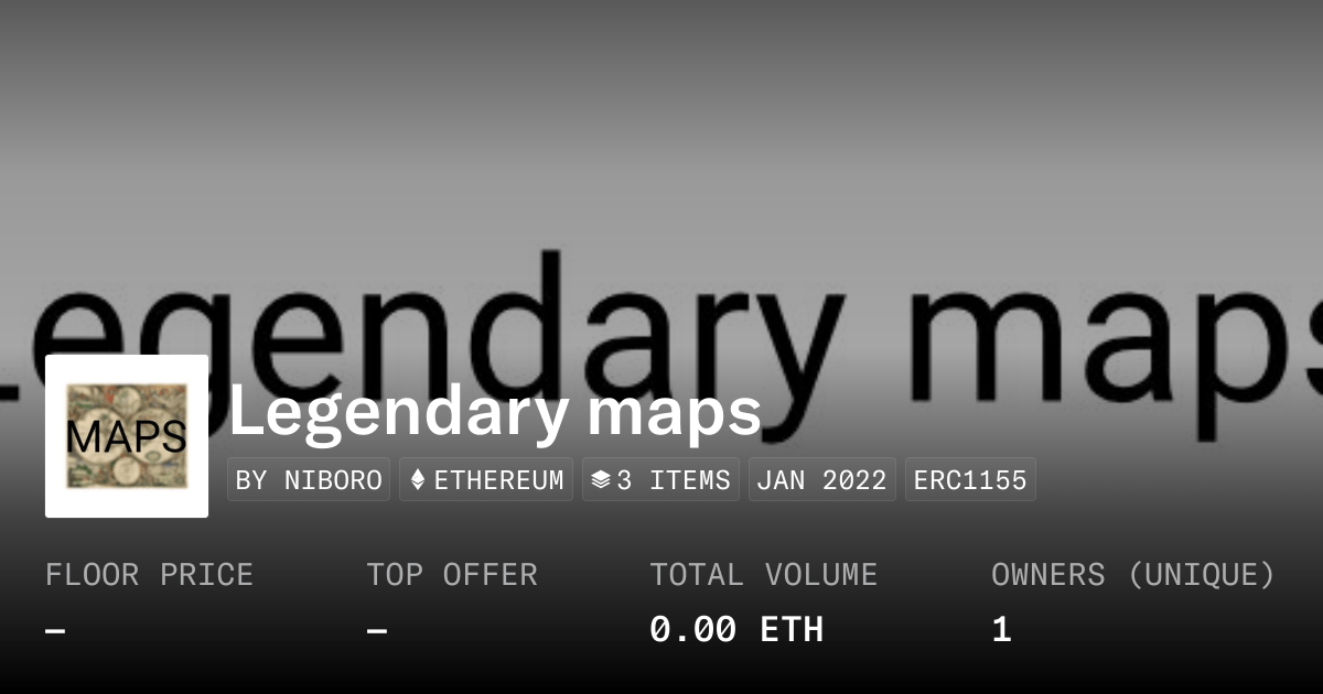 Legendary Maps Collection Opensea