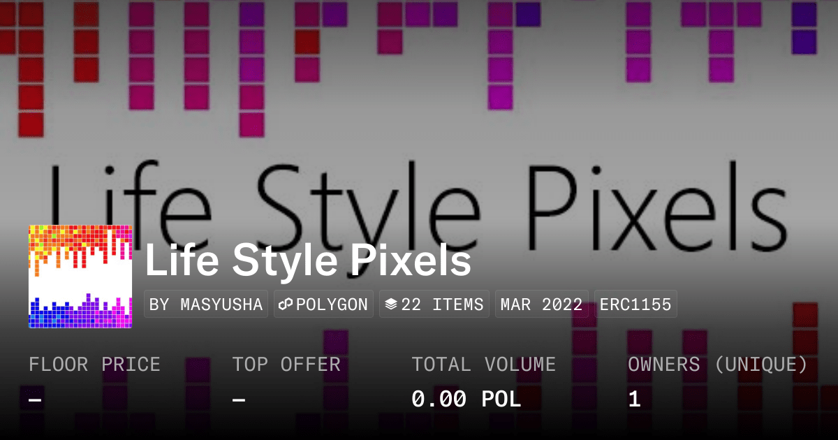 Life Style Pixels Collection Opensea