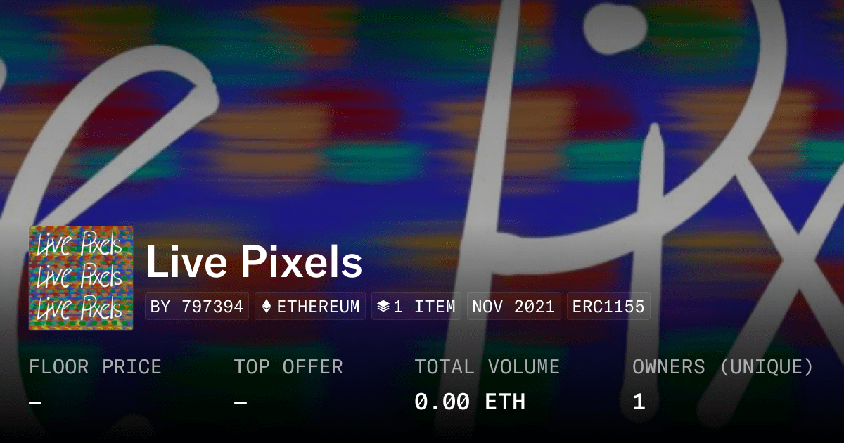 Live Pixels Collection Opensea