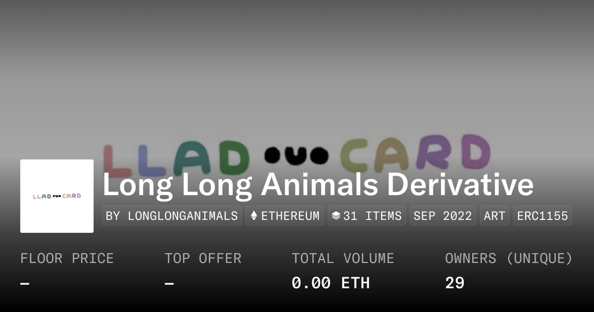 Long Long Animals Derivative Collection Opensea