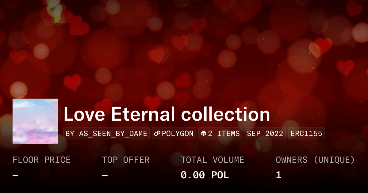 Love Eternal Collection Collection Opensea