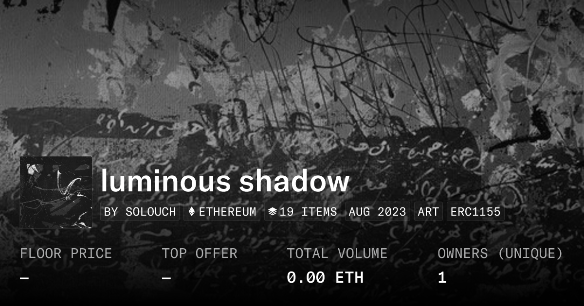 Luminous Shadow Collection Opensea