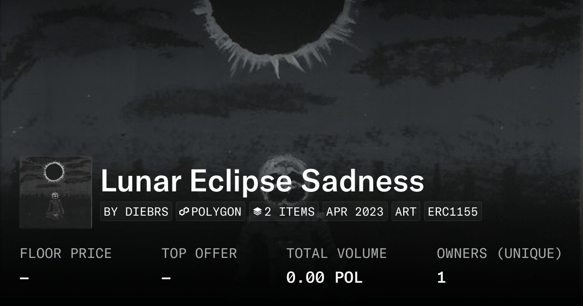 Lunar Eclipse Sadness Collection Opensea