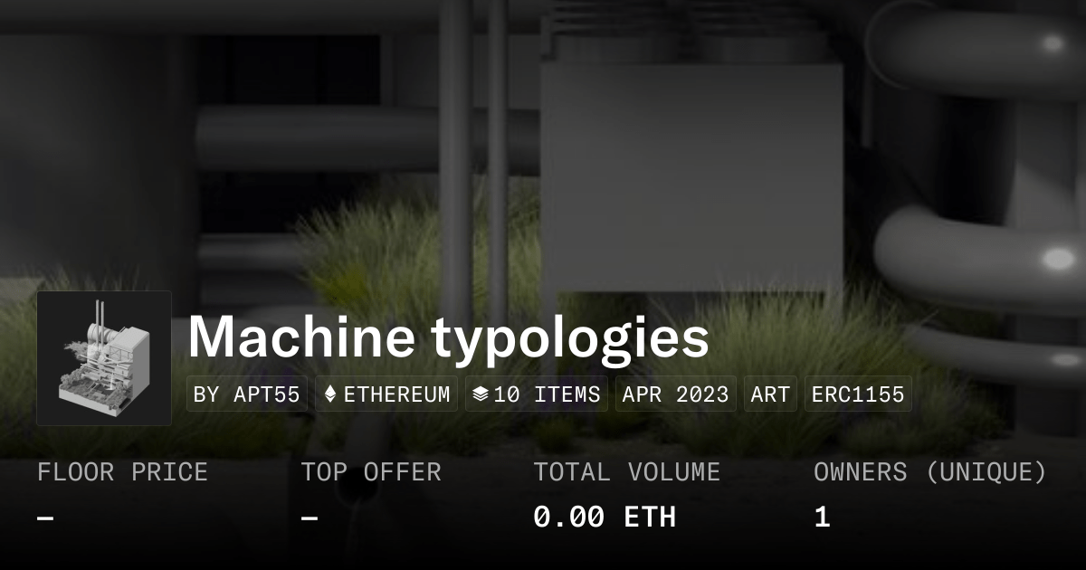 Machine Typologies Collection Opensea