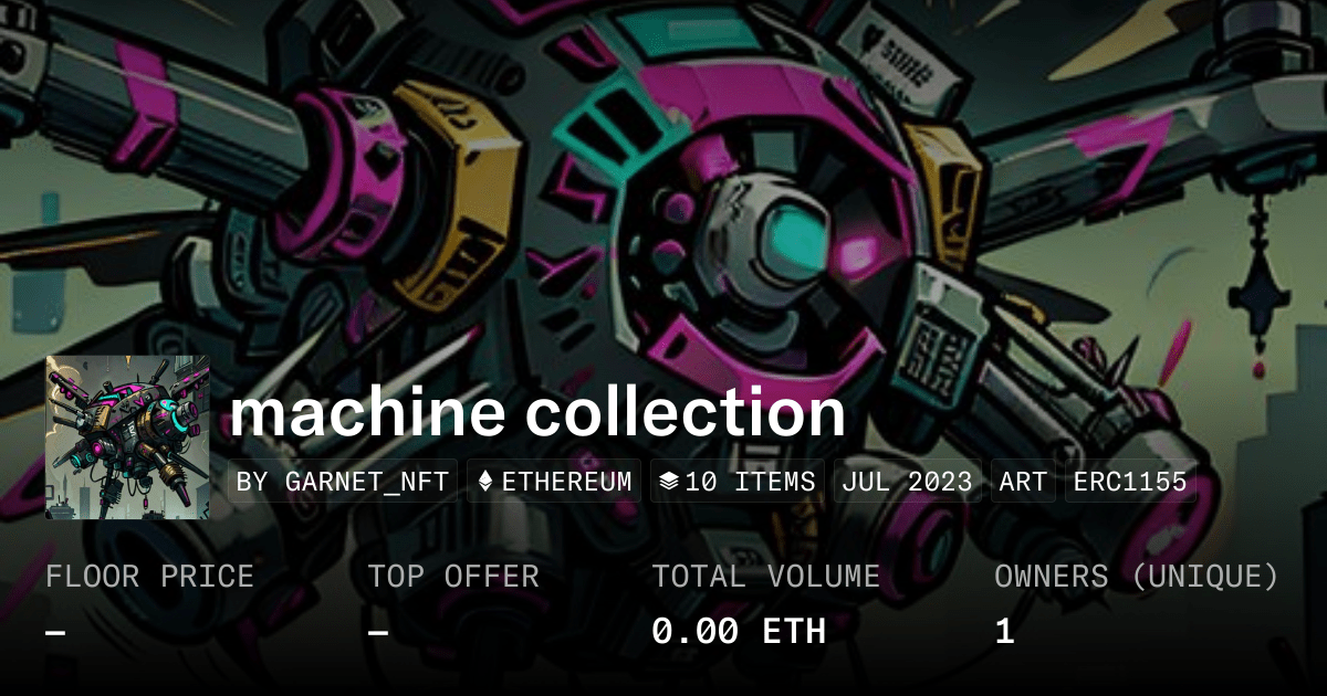 Machine Collection Collection Opensea
