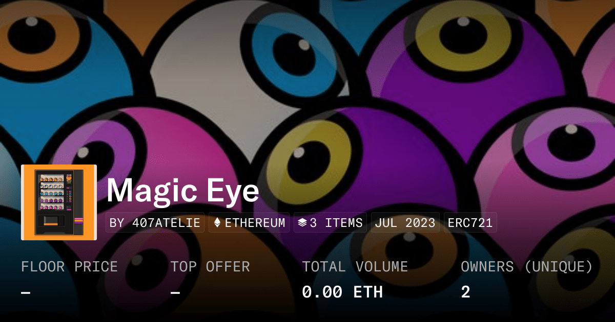 Magic Eye Collection Opensea