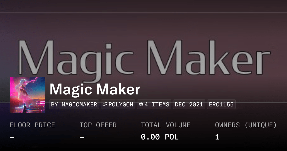 Magic Maker Collection Opensea