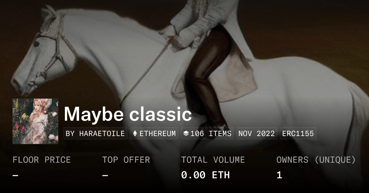Maybe Classic Collection Opensea