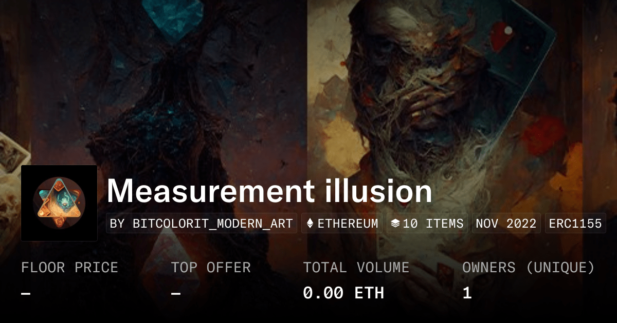 Measurement Illusion Collection Opensea