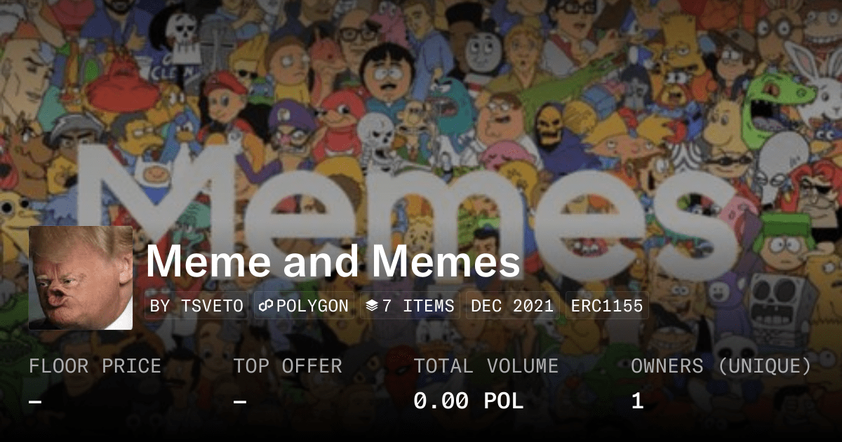 Meme And Memes Collection Opensea