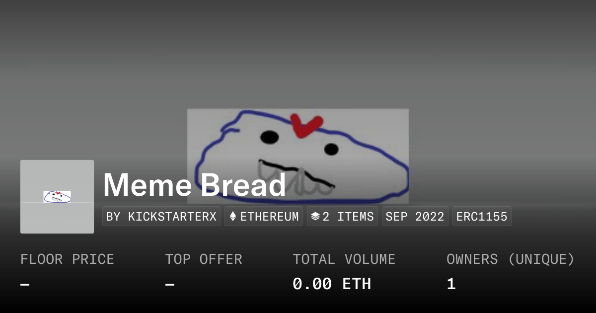 Meme Bread Collection Opensea