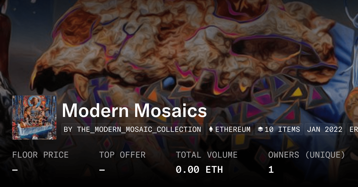 Modern Mosaics Collection Opensea