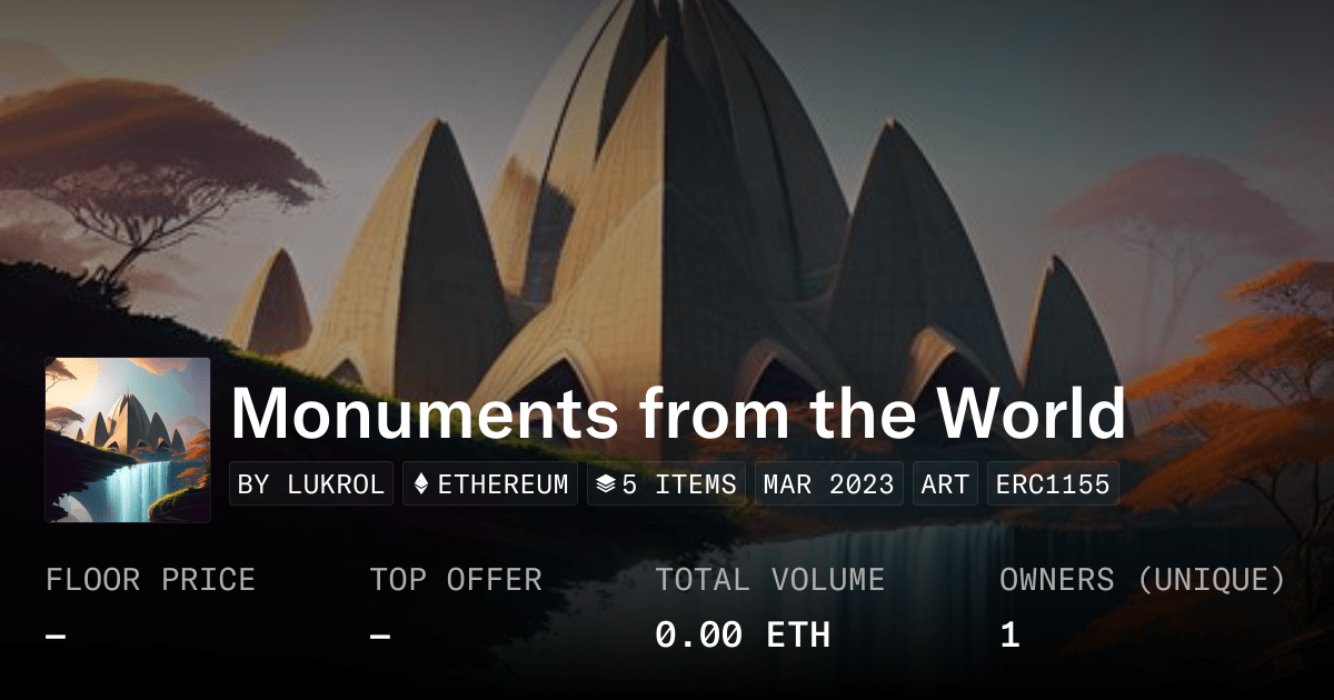 Monuments From The World Collection Opensea