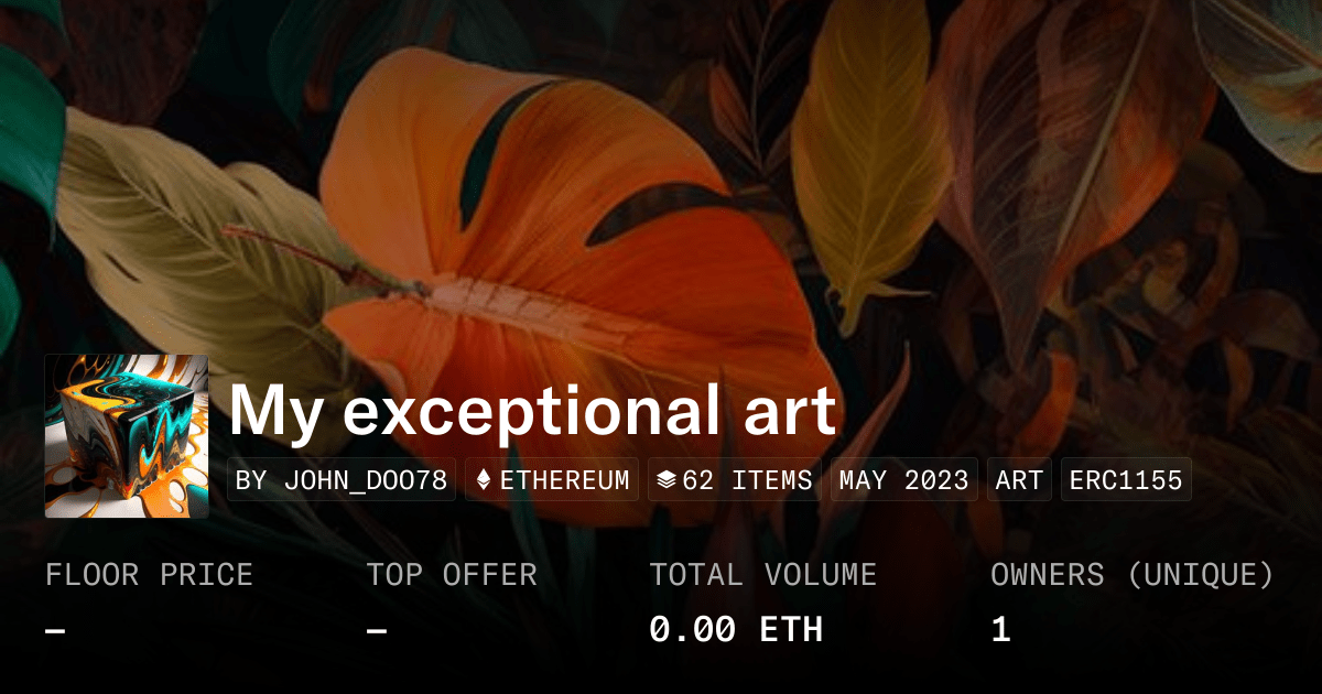 My Exceptional Art Collection Opensea