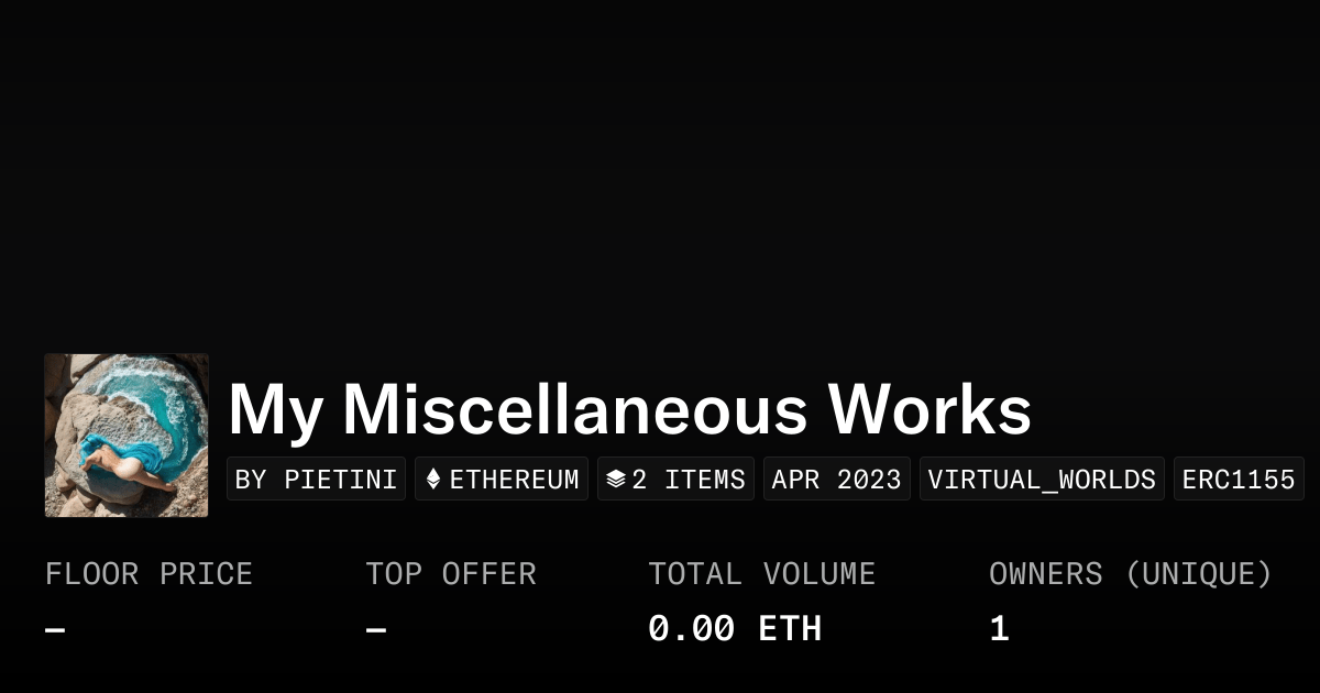 My Miscellaneous Works Collection Opensea