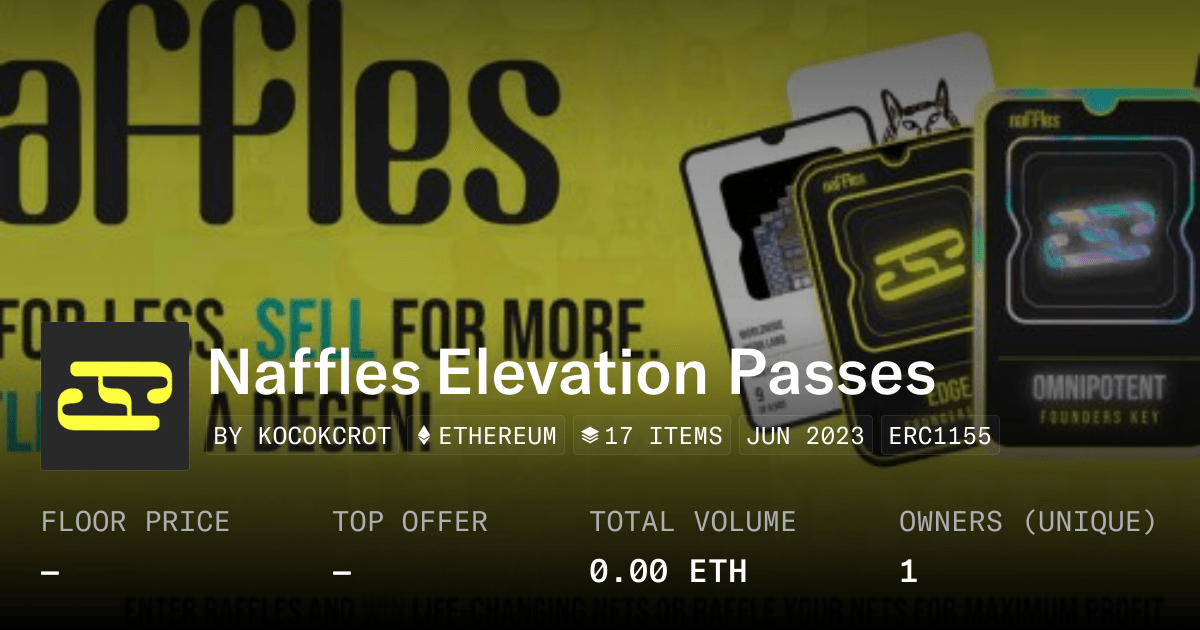 Naffles Elevation Passes Collection Opensea