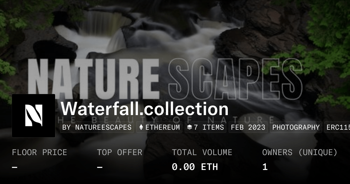 Waterfall Collection Collection Opensea