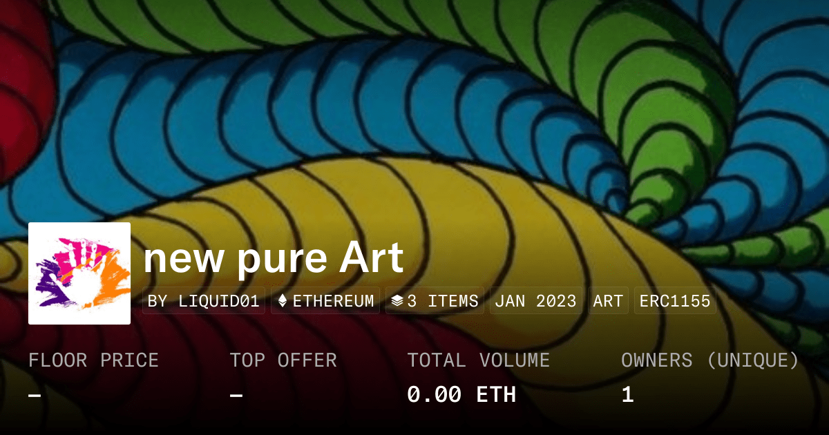 New Pure Art Collection Opensea