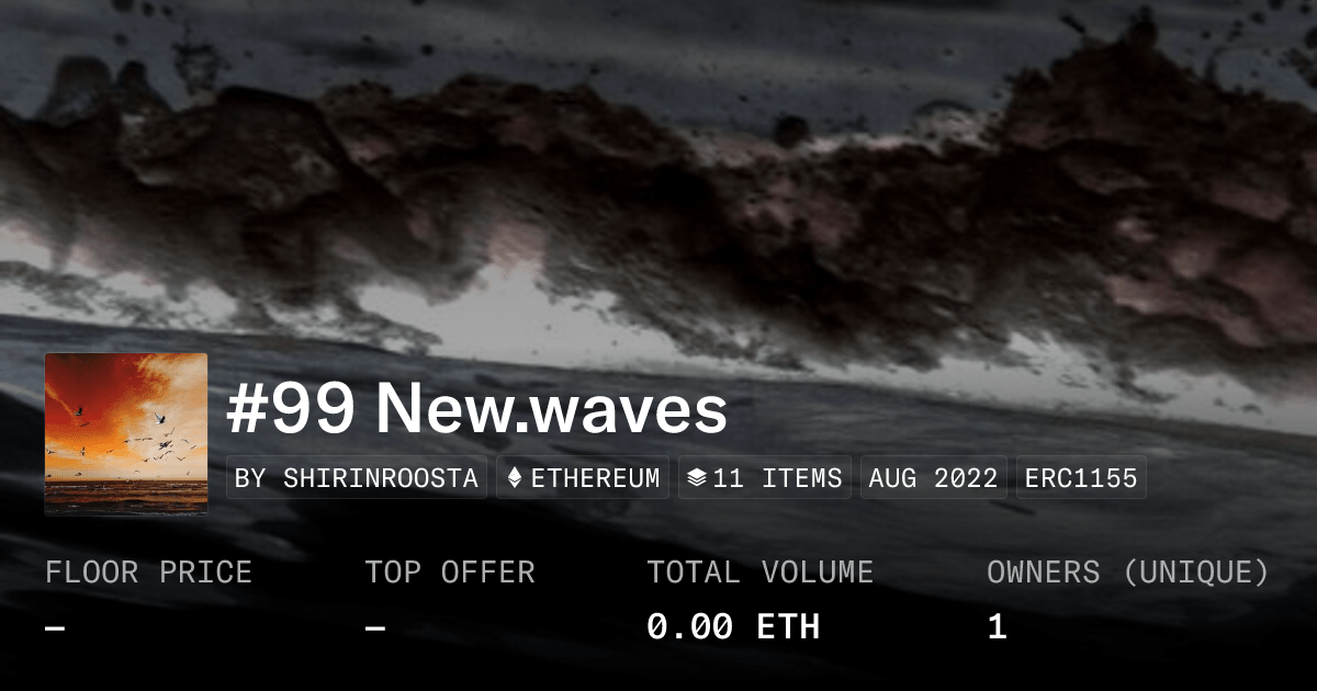 99 New Waves Collection Opensea