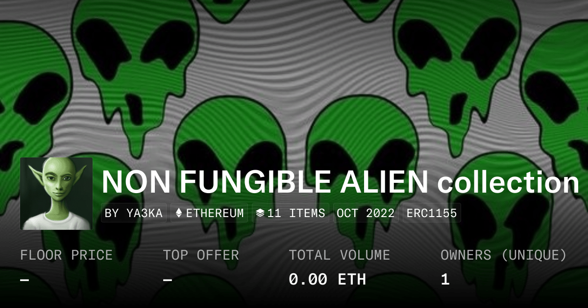 Non Fungible Alien Collection Collection Opensea