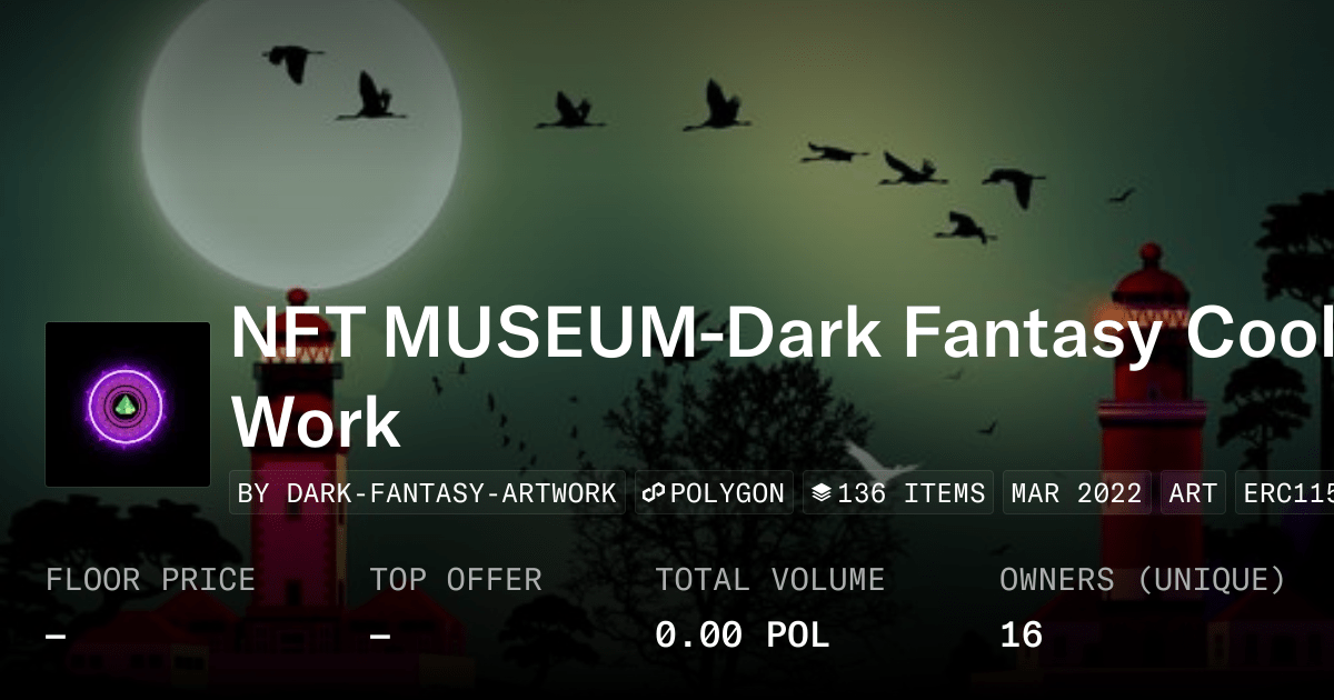 Nft Museum Dark Fantasy Cool Art Work Collection Opensea