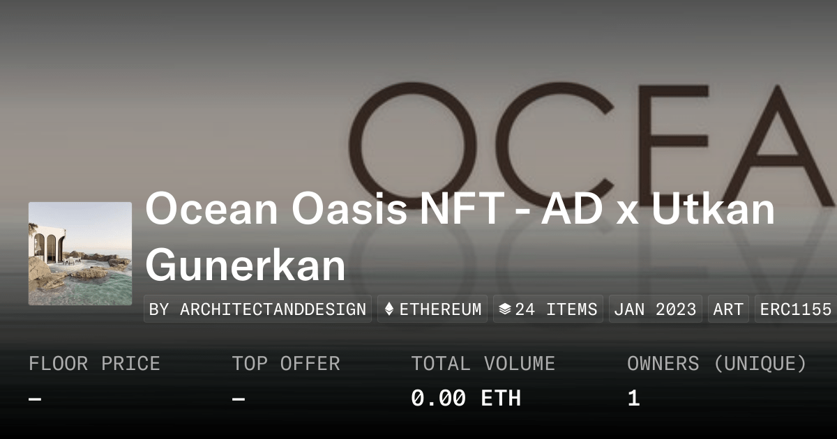 Ocean Oasis Nft Ad X Utkan Gunerkan Collection Opensea