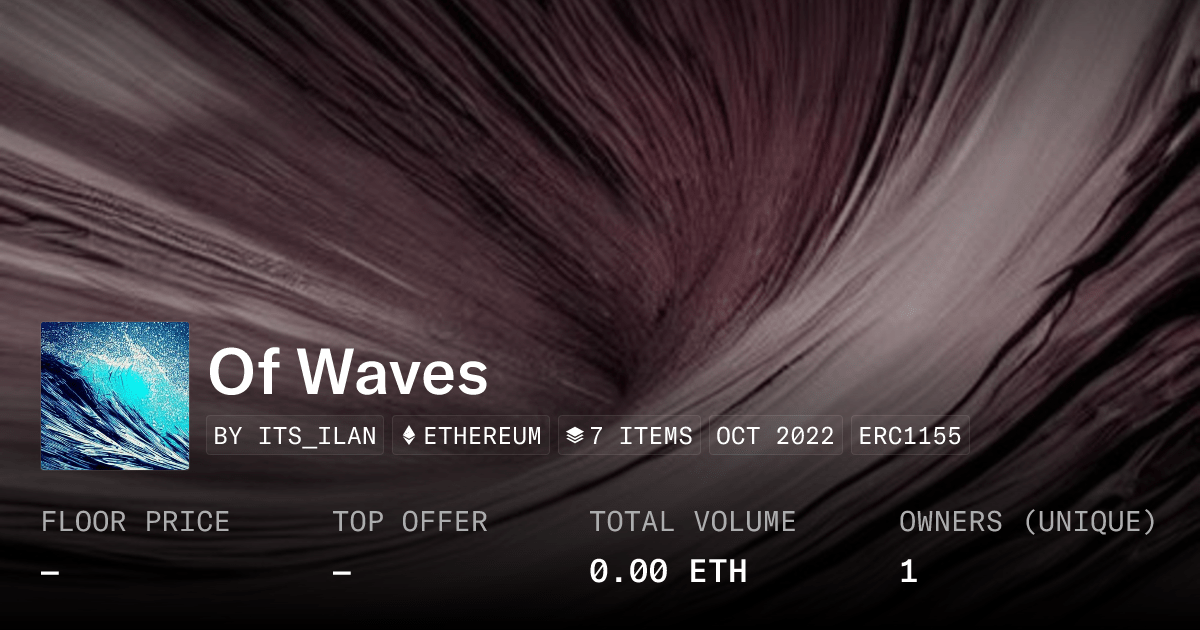 Of Waves Collection Opensea