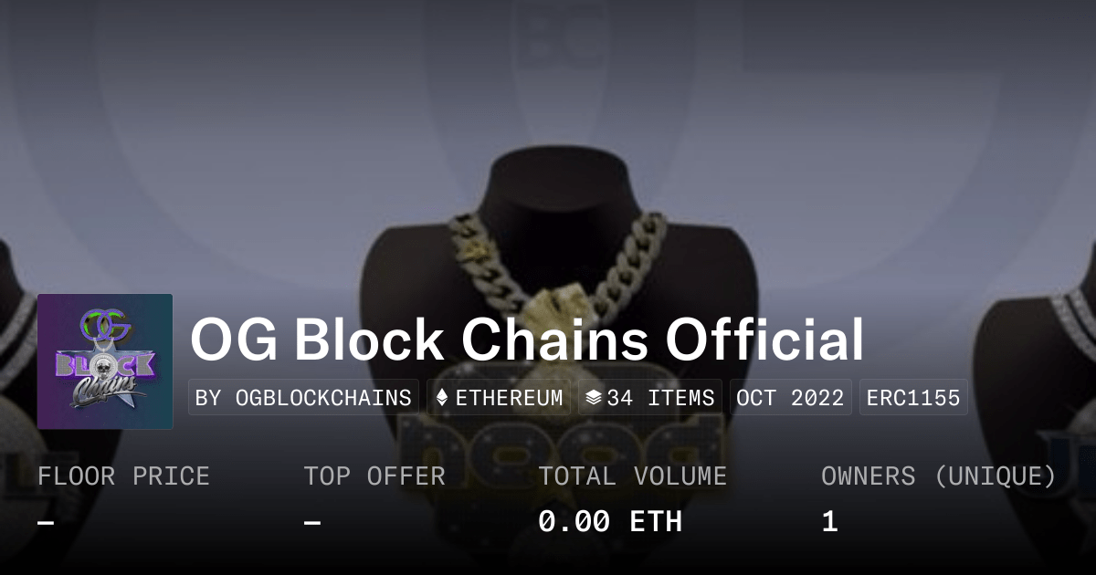 Og Block Chains Official Collection Opensea