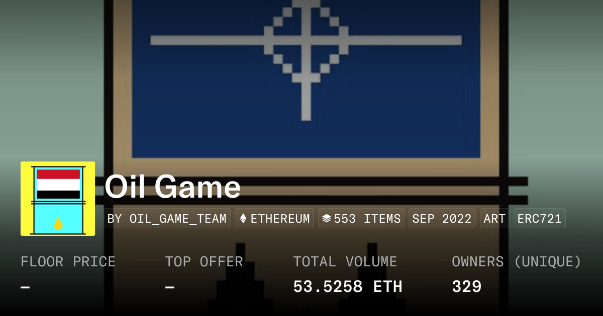 Oil Game Collection Opensea