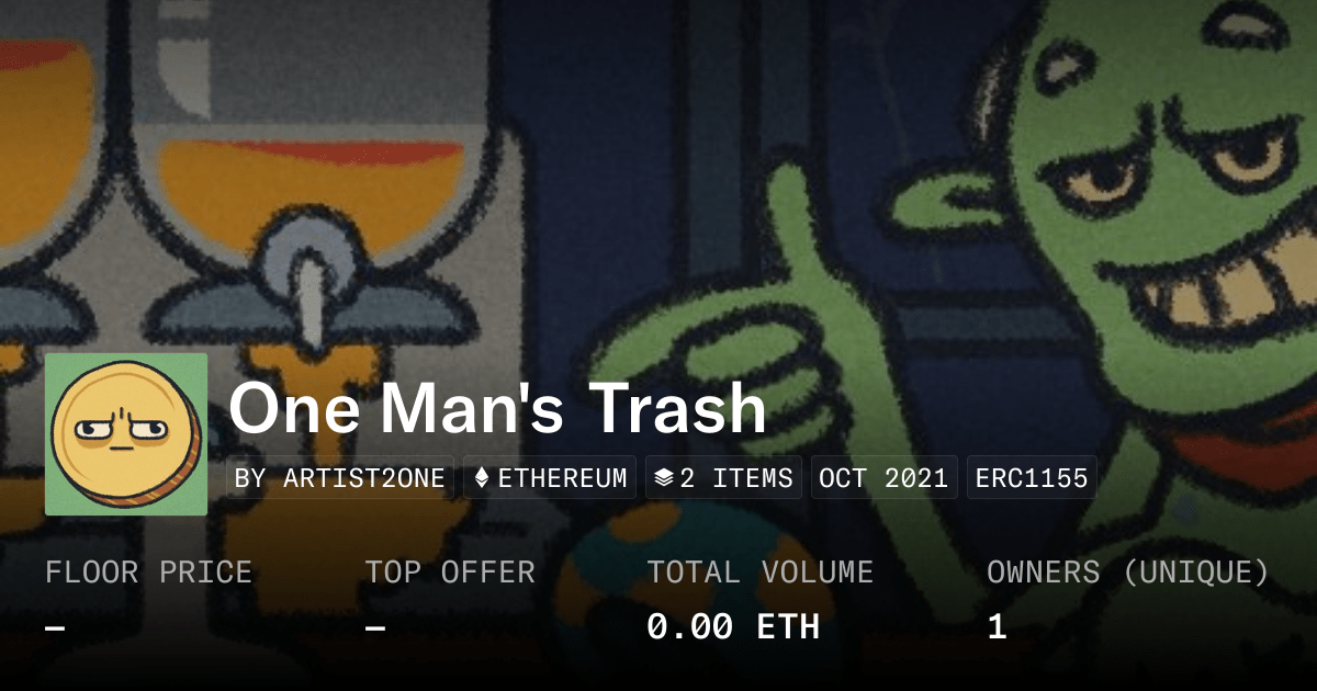 One Man S Trash Collection Opensea