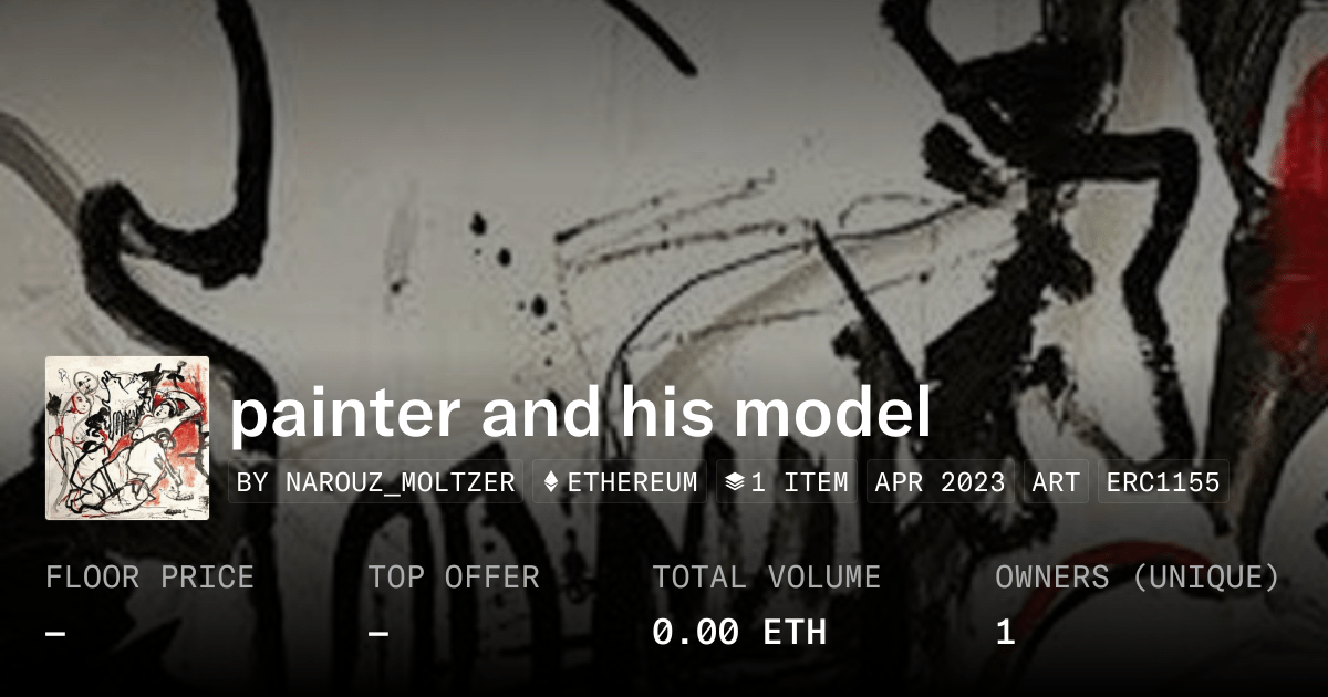 Painter And His Model Collection Opensea