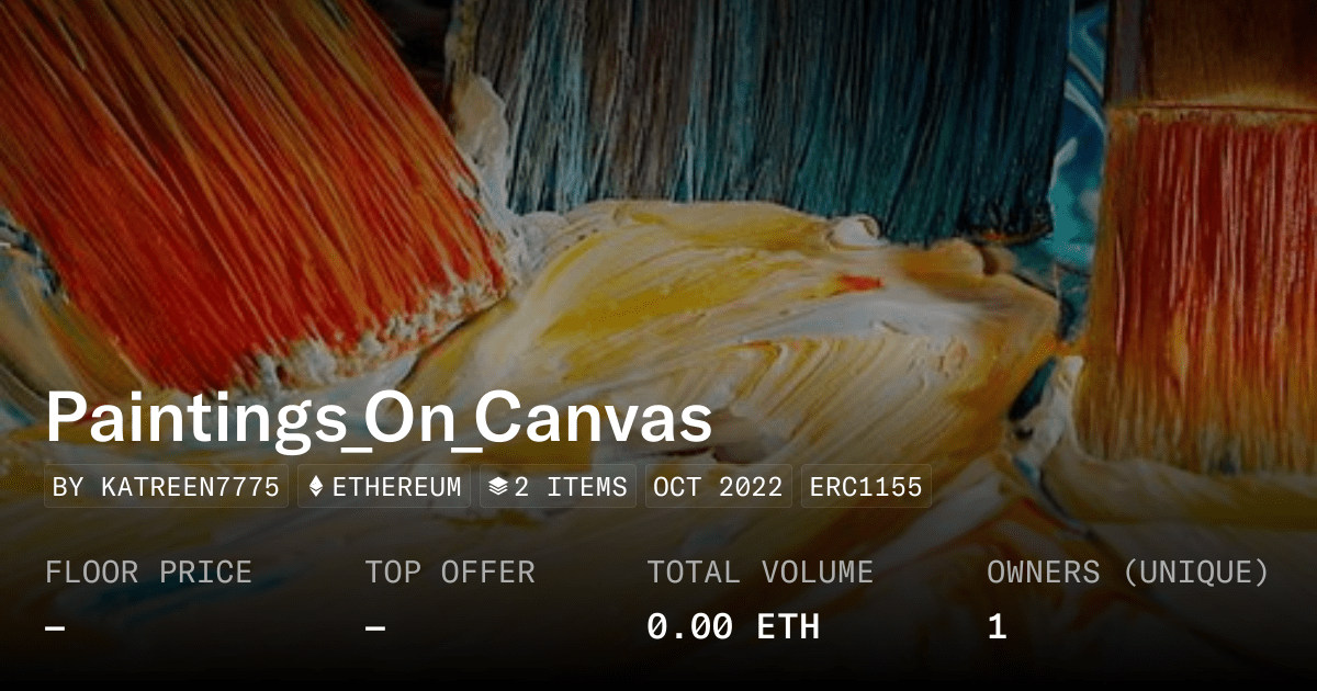 Paintings On Canvas Collection Opensea