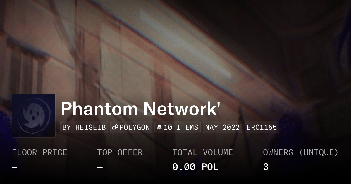 Phantom Network Collection Opensea