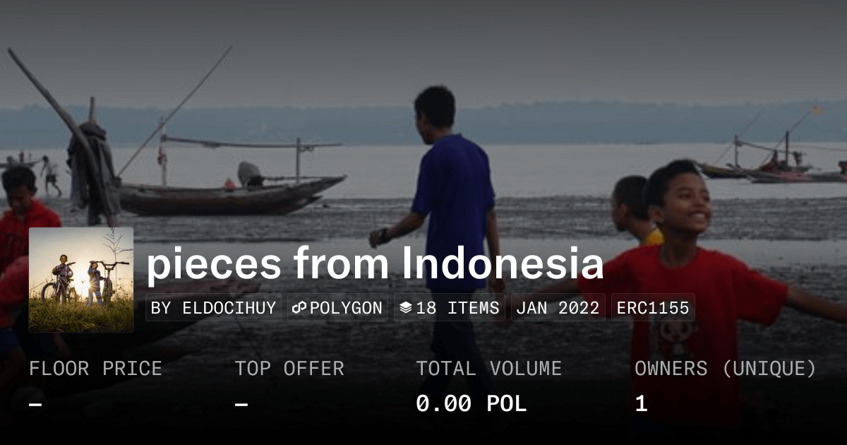 Pieces From Indonesia Collection Opensea