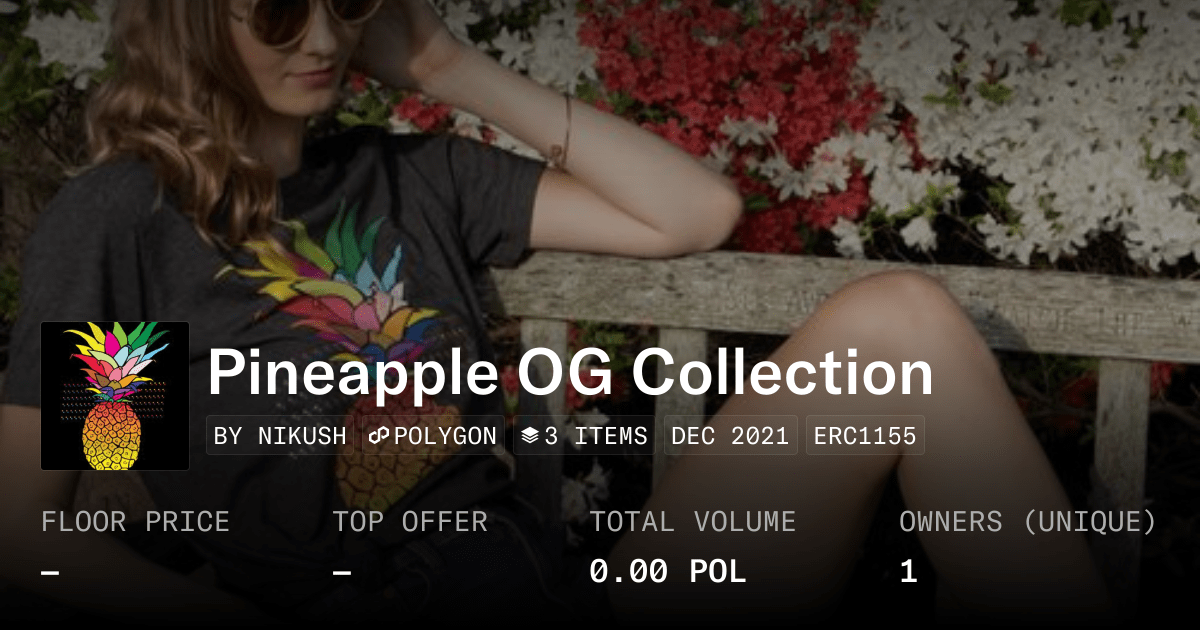 Pineapple Og Collection Collection Opensea