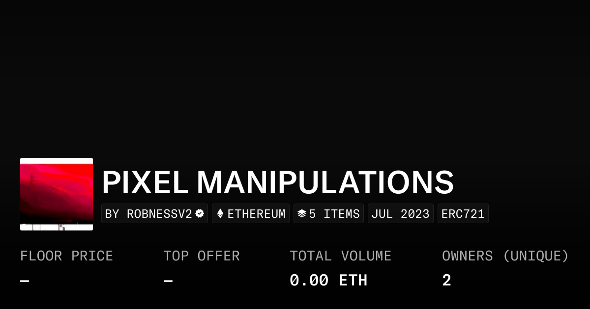 Pixel Manipulations Collection Opensea