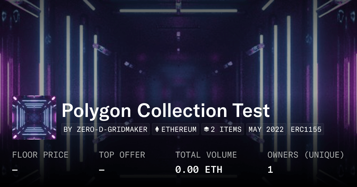 Polygon Collection Test Collection Opensea