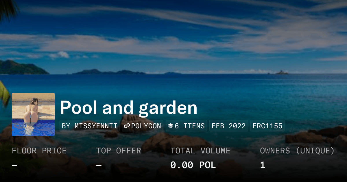 Pool And Garden Collection Opensea